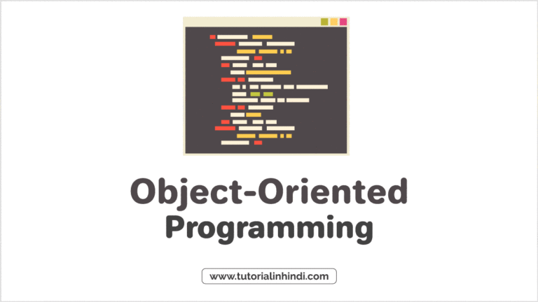 Object Oriented Programming In Hindi Oops In Hindi Tutorial In Hindi